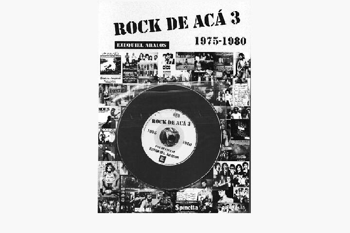 "Rock de acá 3": la historia contada por sus protagonistas | Agencia ...