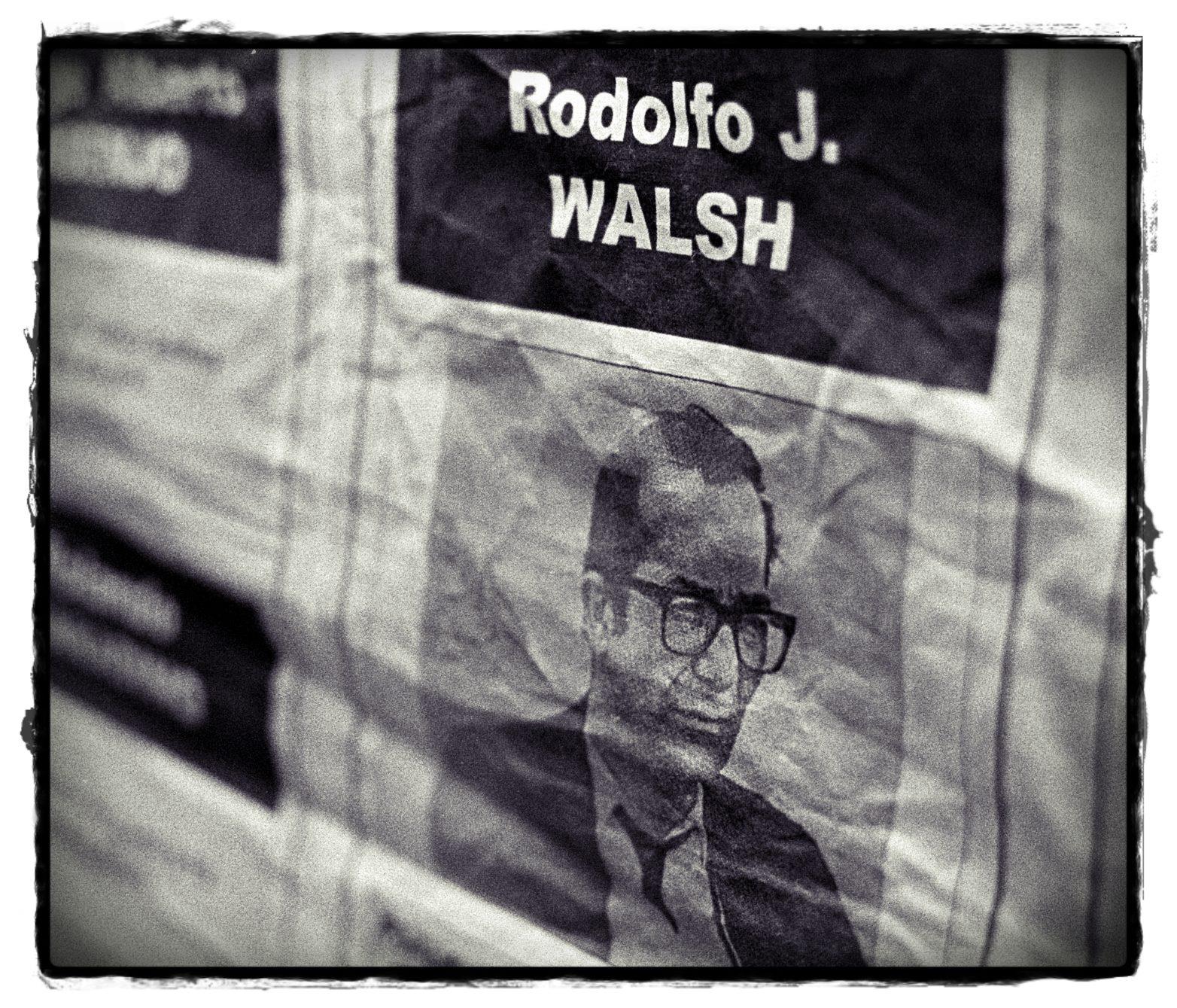 El eterno regreso de Rodolfo Walsh, por Jorge Giles | Agencia Paco Urondo